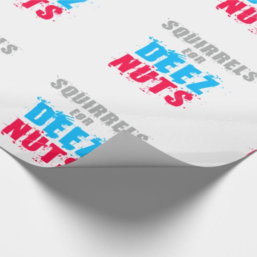 Elections 2016 - Squirrels For Deez Nuts Wrapping Paper | Zazzle