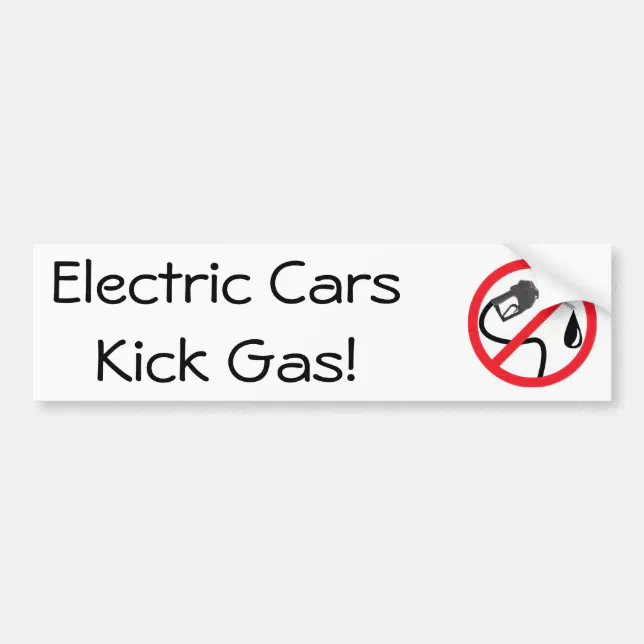 Electric cars kick gas bumper sticker | Zazzle