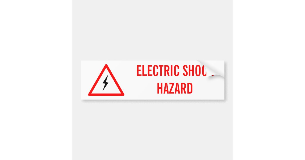 ELECTRIC SHOCK HAZARD BUMPER STICKER | Zazzle