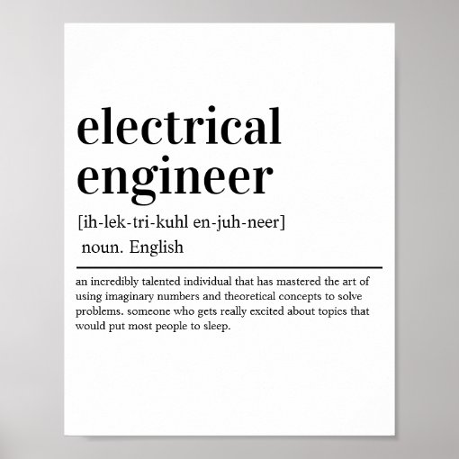 Electrical Engineer Definition Funny Engineering Poster | Zazzle