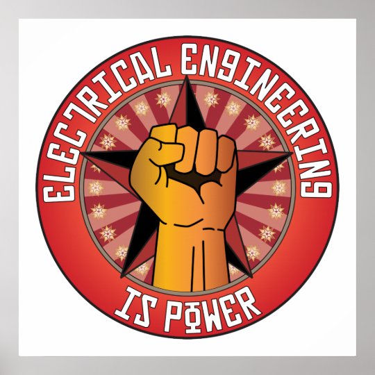 Electrical Engineering Is Power Poster | Zazzle.com