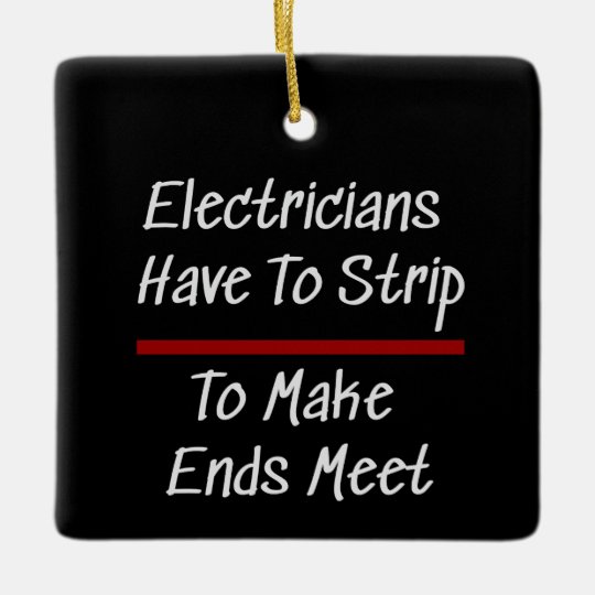 Electricians Joke Funny Novelty Humor Electrical Ceramic Ornament ...