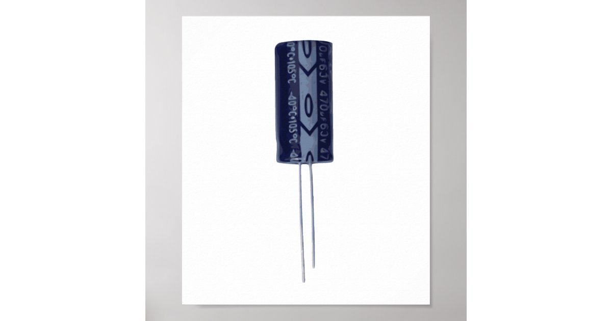 Electrolytic capacitor poster | Zazzle
