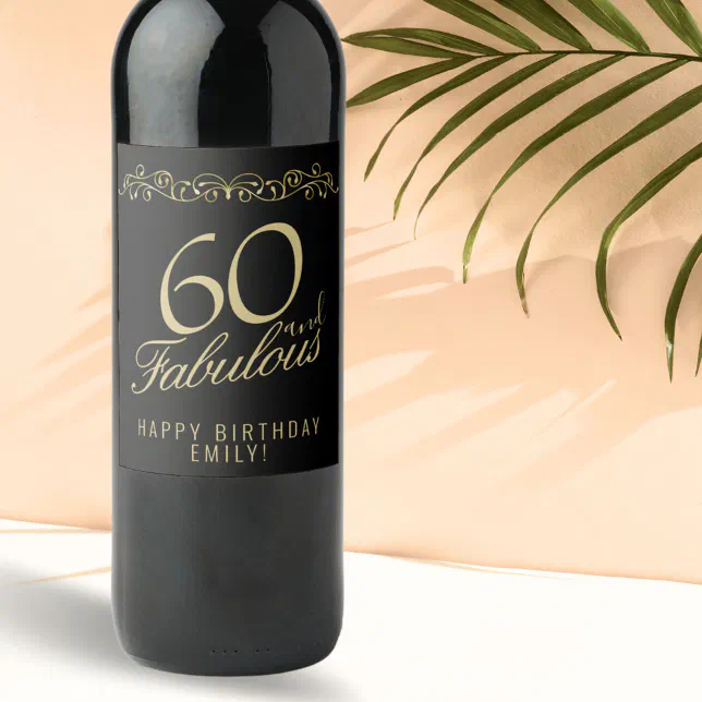 Elegant 60 and Fabulous Ornament 60th Birthday Wine Label | Zazzle