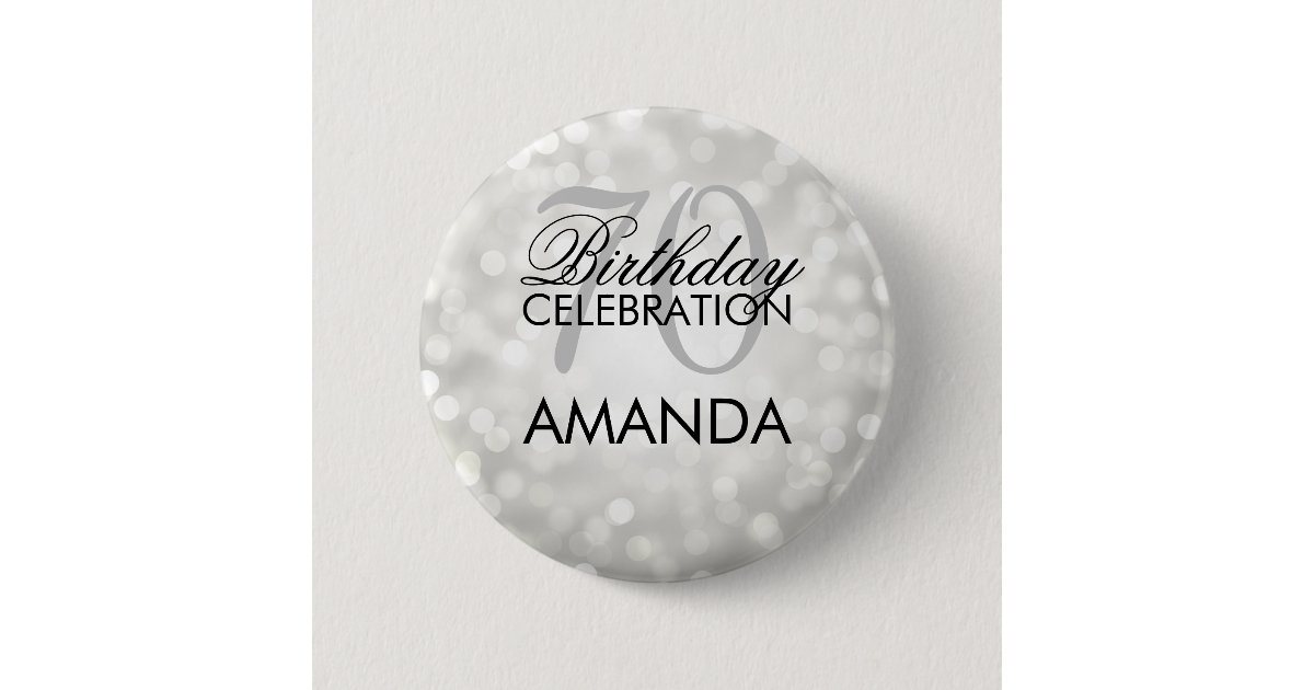Elegant 70th Birthday Party Silver Glitter Lights Pinback Button | Zazzle