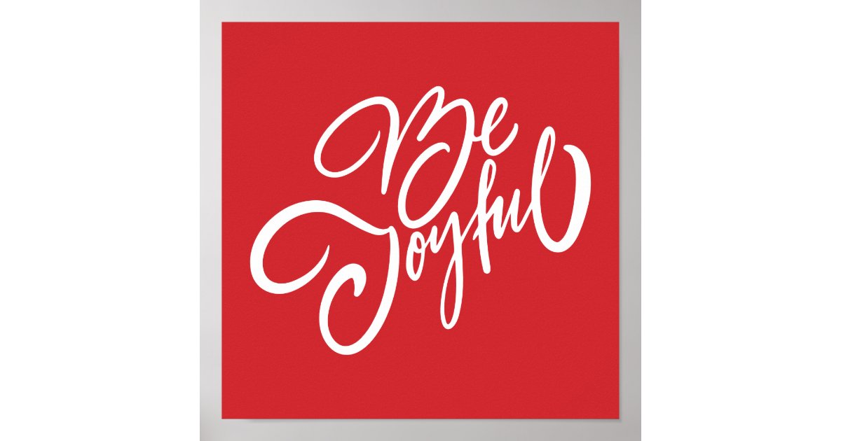 Elegant Be Joyful Holiday Design Poster | Zazzle