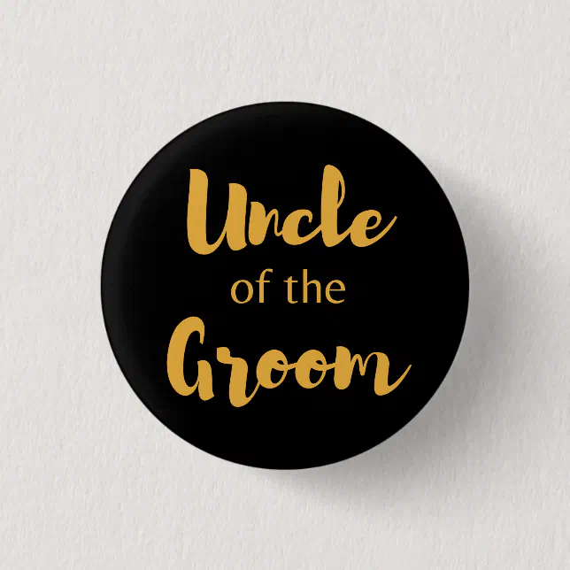 Elegant Black and Gold Uncle Of The Groom button | Zazzle