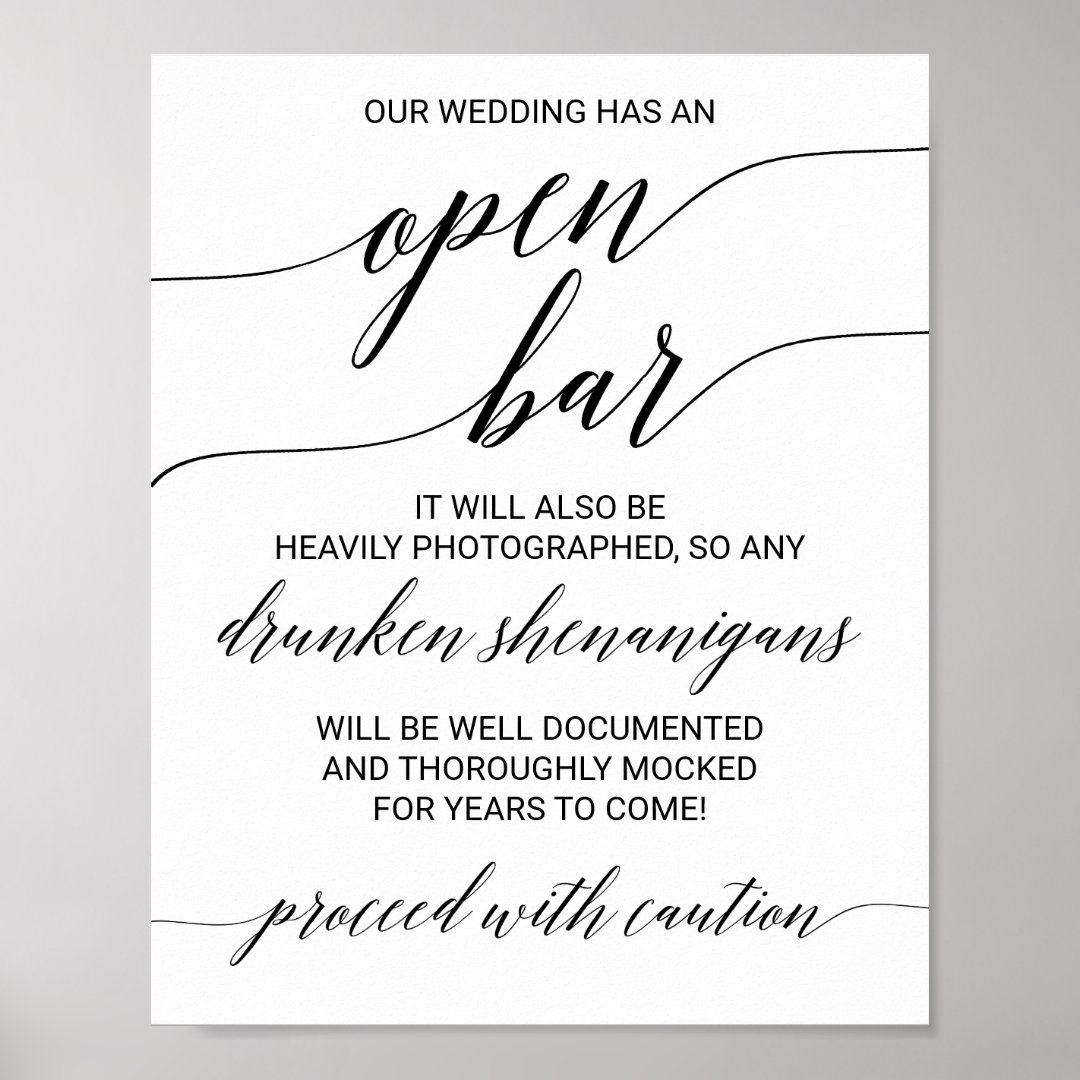 Elegant Black Calligraphy Caution Open Bar Sign | Zazzle