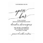 Elegant Black Calligraphy Caution Open Bar Sign | Zazzle