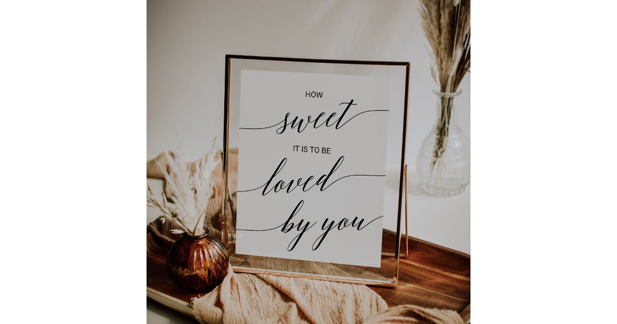 Elegant Black Calligraphy Loved By You Sign | Zazzle