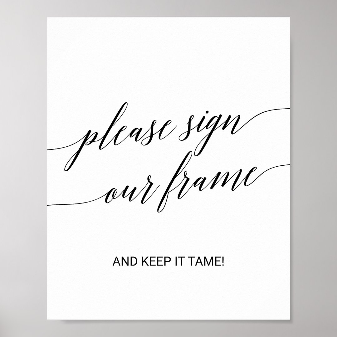 Elegant Black Calligraphy Please Sign Our Frame | Zazzle