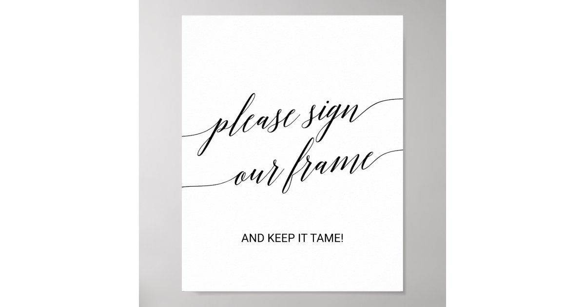 Elegant Black Calligraphy Please Sign Our Frame | Zazzle
