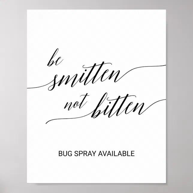 Elegant Black Calligraphy Smitten Not Bitten Sign | Zazzle
