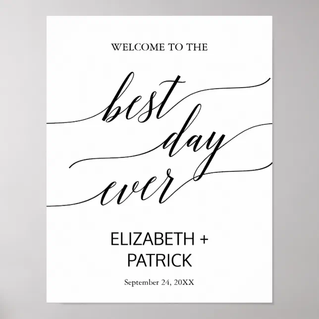 Elegant Black Calligraphy The Best Day Ever Sign | Zazzle