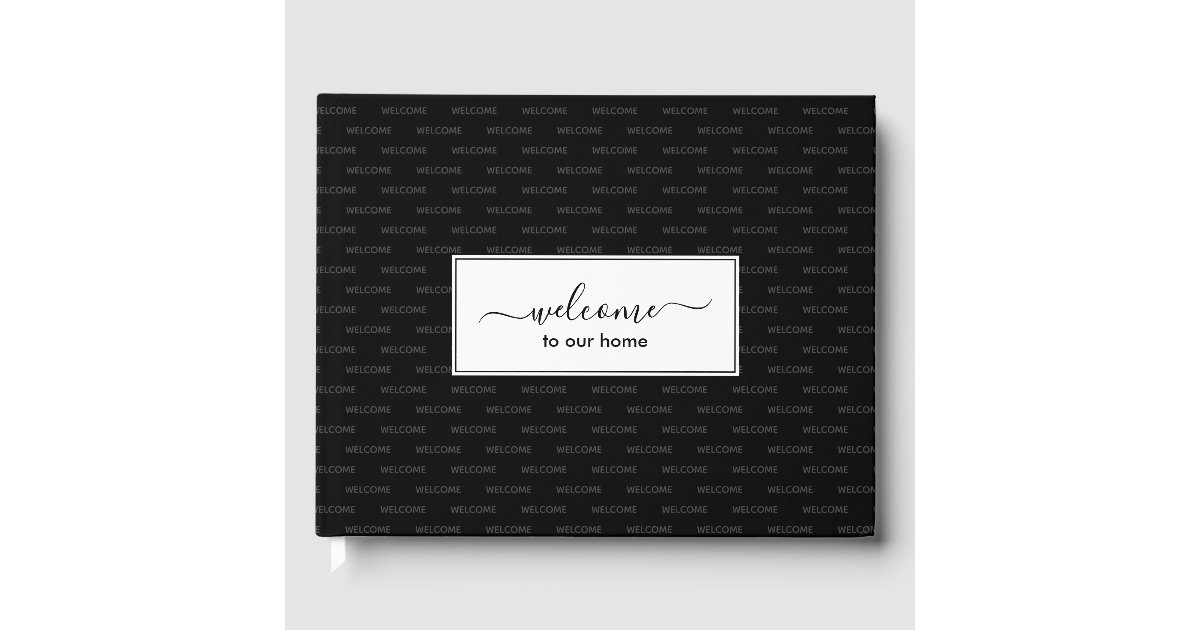 Elegant Black Custom WELCOME TO OUR HOME Guest Book | Zazzle