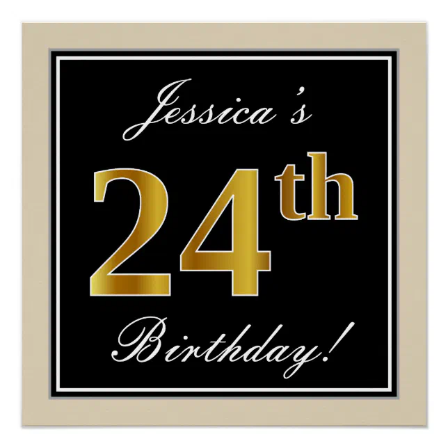 Elegant, Black, Faux Gold 24th Birthday + Name Poster | Zazzle