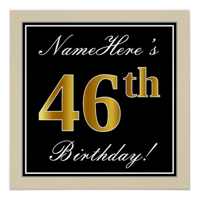 Elegant, Black, Faux Gold 46th Birthday + Name Poster | Zazzle