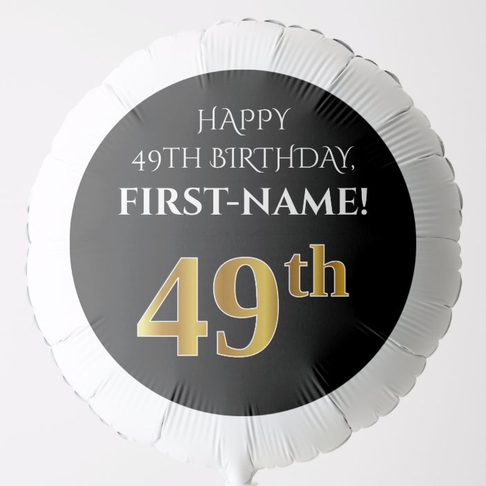Elegant, Black, Faux Gold Look 49th Birthday Balloon | Zazzle.com