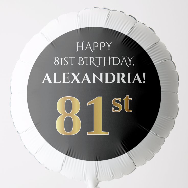 Elegant, Black, Faux Gold Look 81st Birthday Balloon | Zazzle
