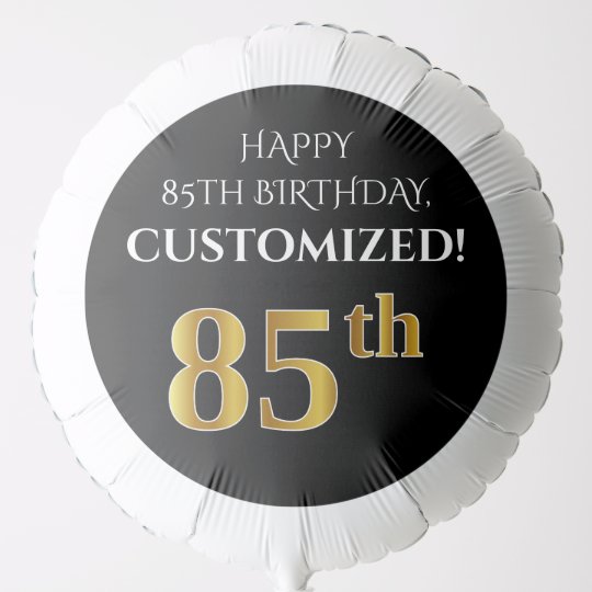 Elegant, Black, Faux Gold Look 85th Birthday Balloon | Zazzle.com