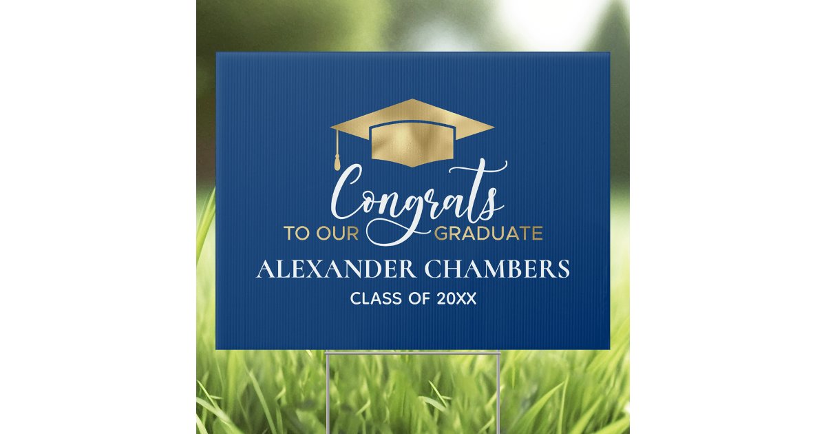 Elegant Blue Gold Graduation Yard Sign | Zazzle