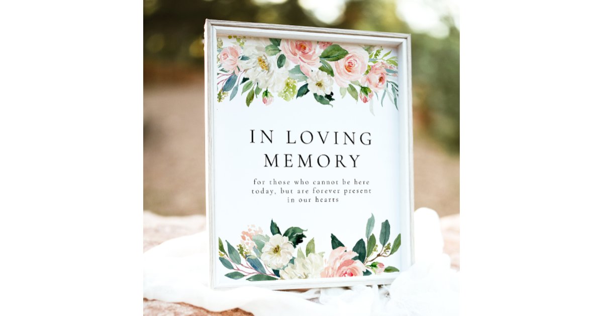 Elegant Blush Pink Floral In Loving Memory Sign | Zazzle
