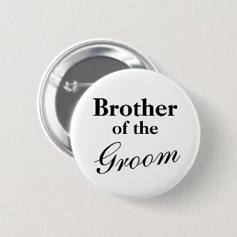 Elegant brother of the groom buttons | Zazzle