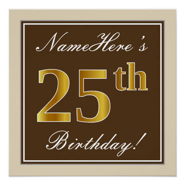 Elegant, Brown, Faux Gold 25th Birthday + Name Poster | Zazzle