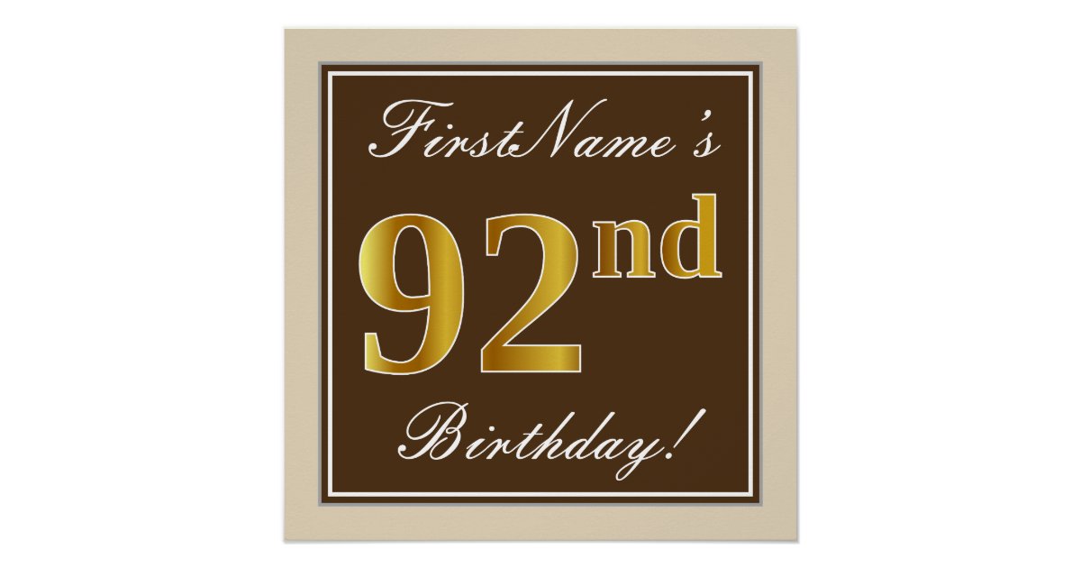Elegant, Brown, Faux Gold 92nd Birthday + Name Poster | Zazzle