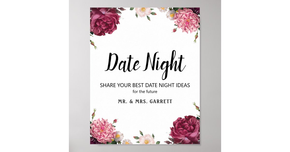 Elegant Burgundy and Pink Flowers Date Night Sign | Zazzle