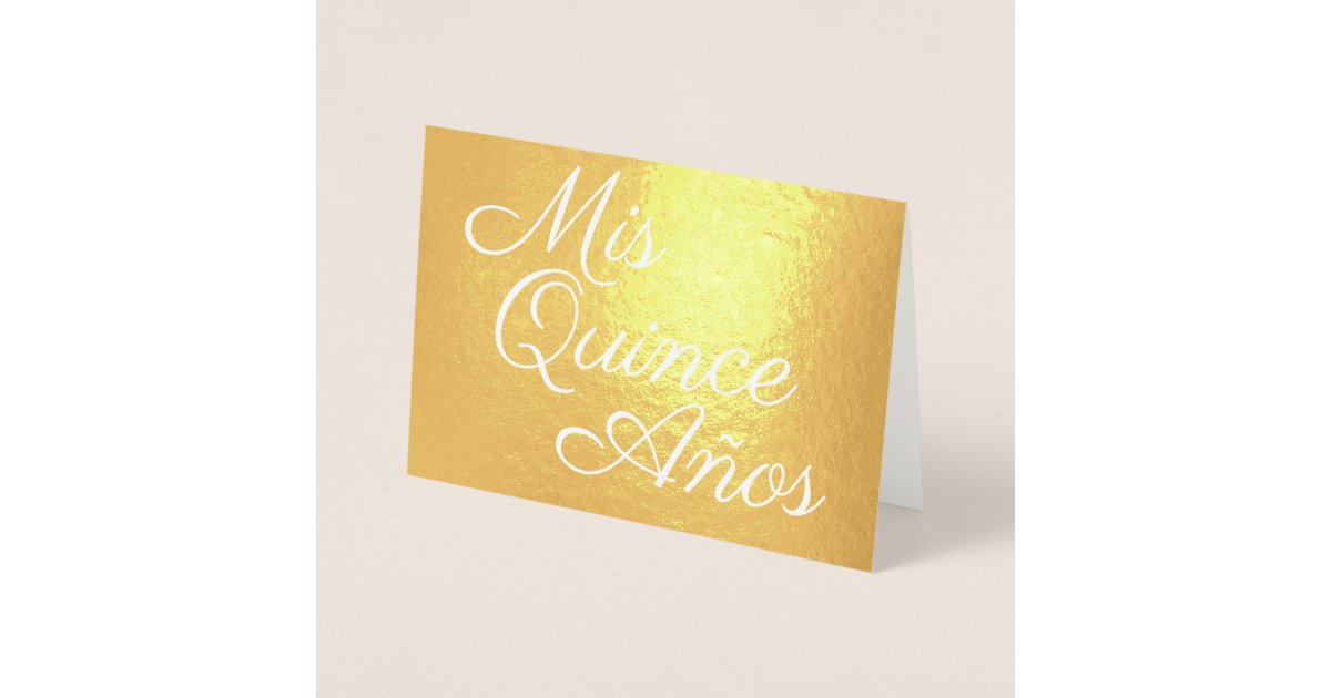 Elegant Calligraphy Gold Mis Quince Años Foil Card | Zazzle