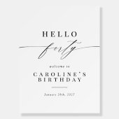 Elegant Calligraphy Hello 40 Birthday Welcome Sign | Zazzle