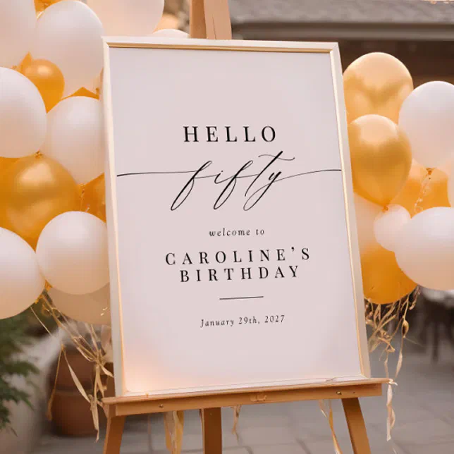 Elegant Calligraphy Hello 50 Birthday Welcome Sign | Zazzle