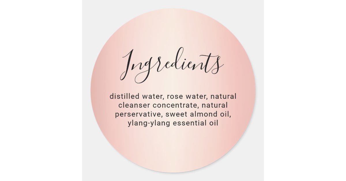 Elegant Calligraphy Rose Gold Ingredient List Classic Round Sticker ...