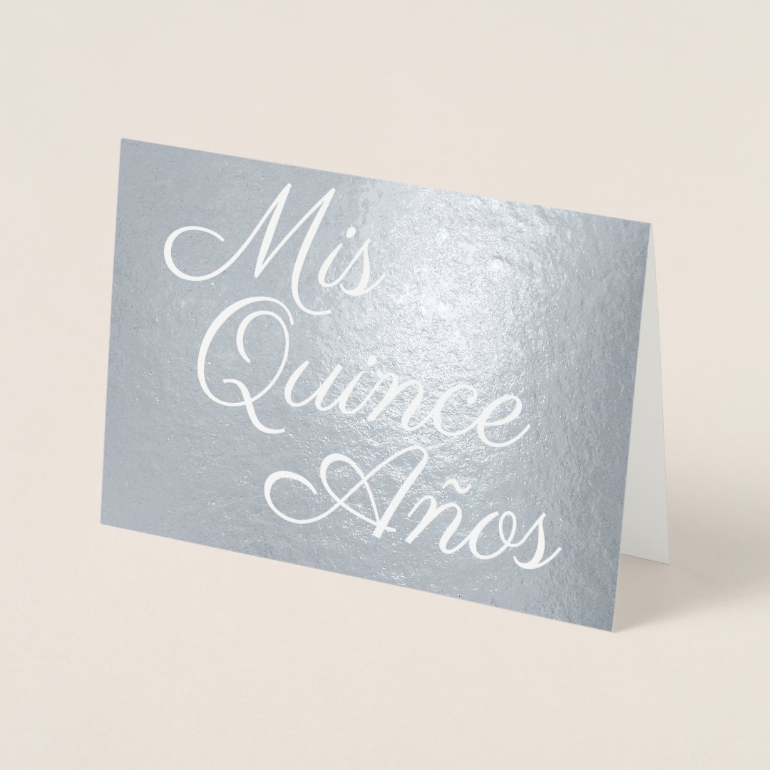 Elegant Calligraphy Silver Mis Quince Años Foil Card | Zazzle