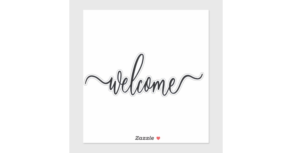 Elegant cursive welcome text sticker | Zazzle