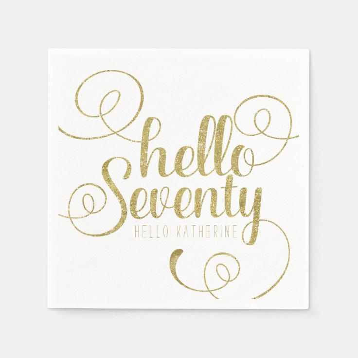 Elegant Faux Gold Glitter Hello Seventy Napkins | Zazzle