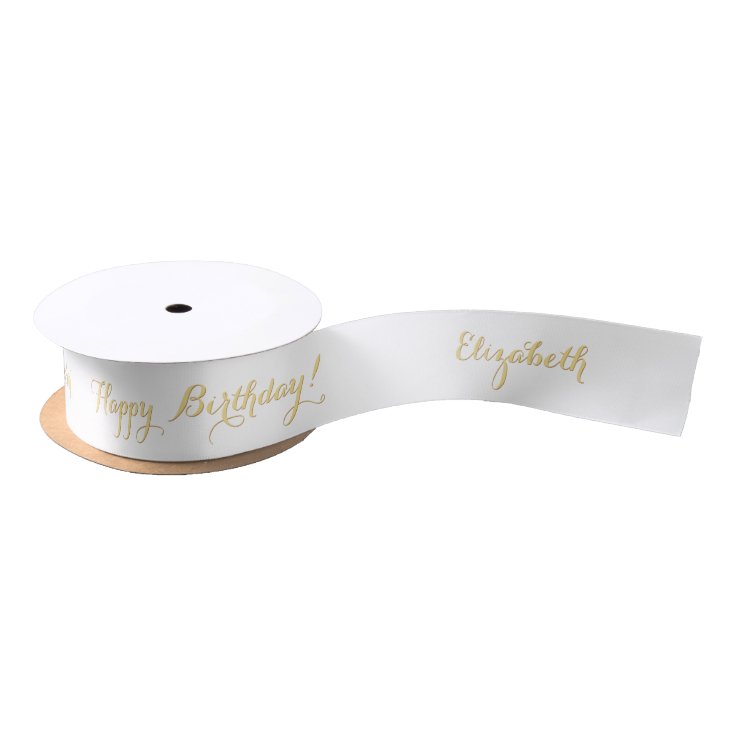 Elegant Faux Gold Happy Birthday Custom Name White Satin Ribbon | Zazzle