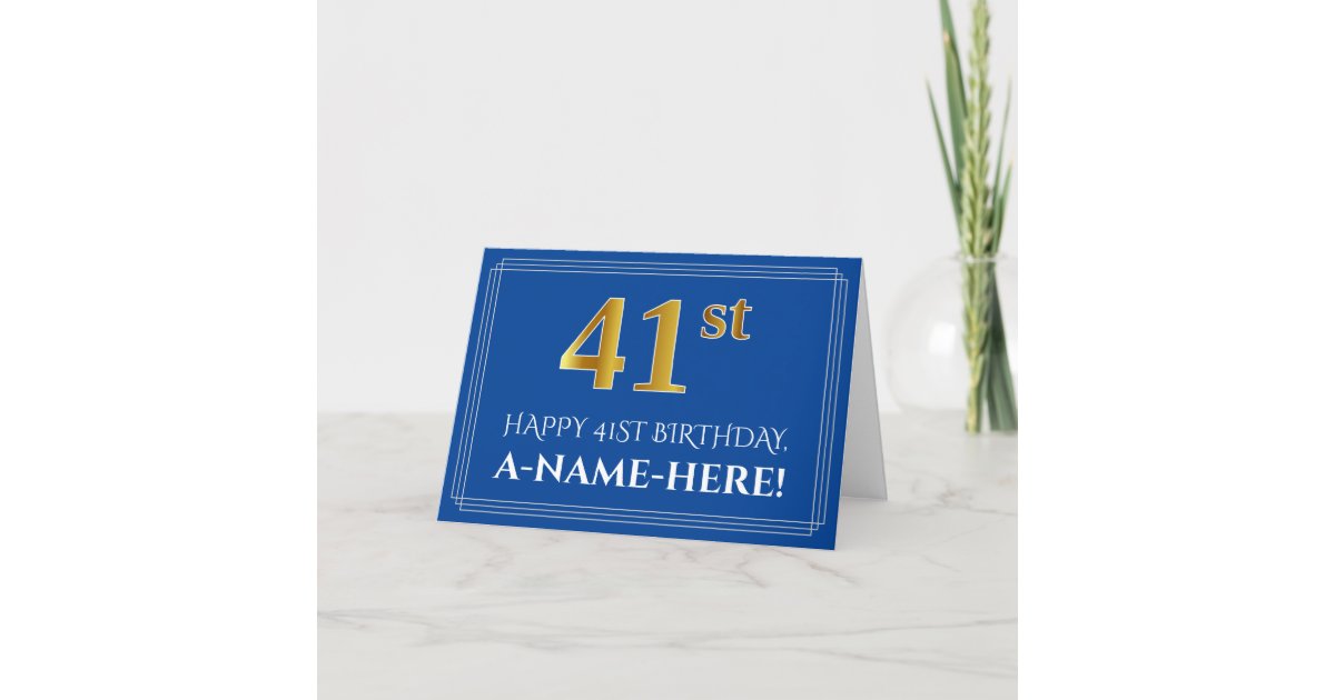 Elegant Faux Gold Look 41st Birthday, Name (Blue) Card | Zazzle