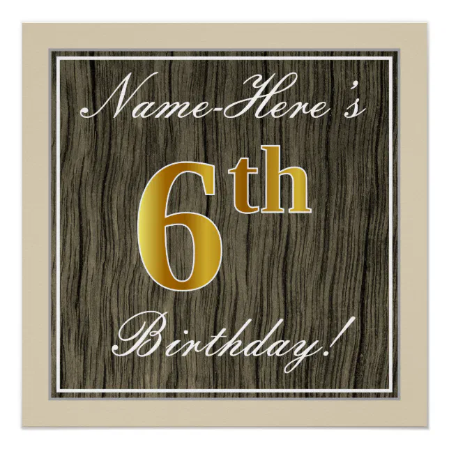 Elegant, Faux Wood, Faux Gold 6th Birthday + Name Poster | Zazzle