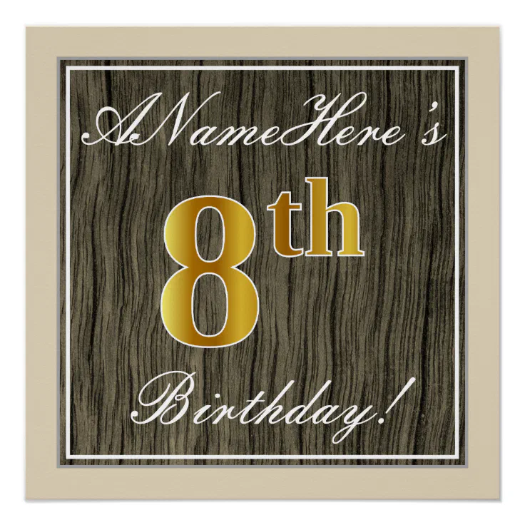 Elegant, Faux Wood, Faux Gold 8th Birthday + Name Poster | Zazzle