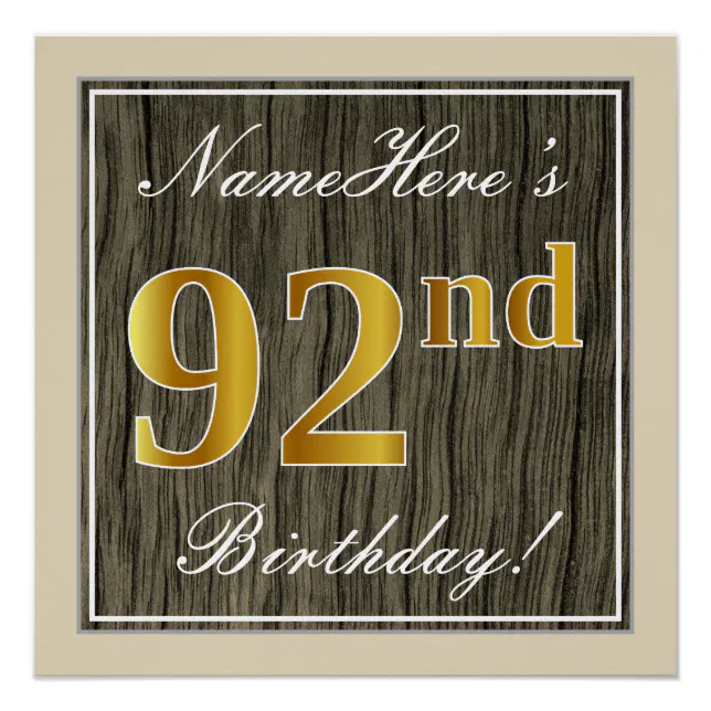Elegant, Faux Wood, Faux Gold 92nd Birthday + Name Poster | Zazzle