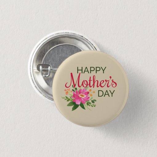Elegant Floral Happy Mother's Day | Pin Button | Zazzle