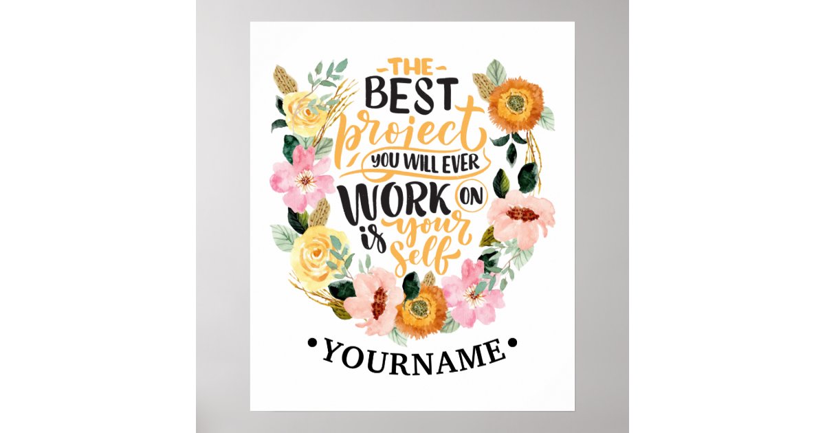 Elegant Floral Inspiration Motivation Quote Poster | Zazzle
