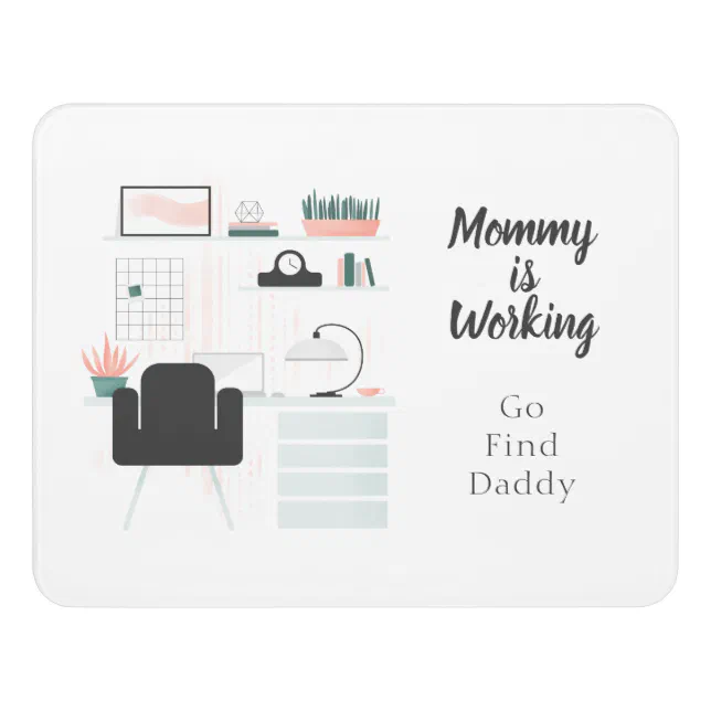 Elegant Fun Work at Home Mom Office Door Sign | Zazzle