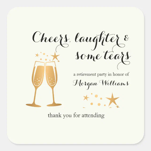 Elegant Funny Cheers Laughter Tears Retirement Square Sticker | Zazzle