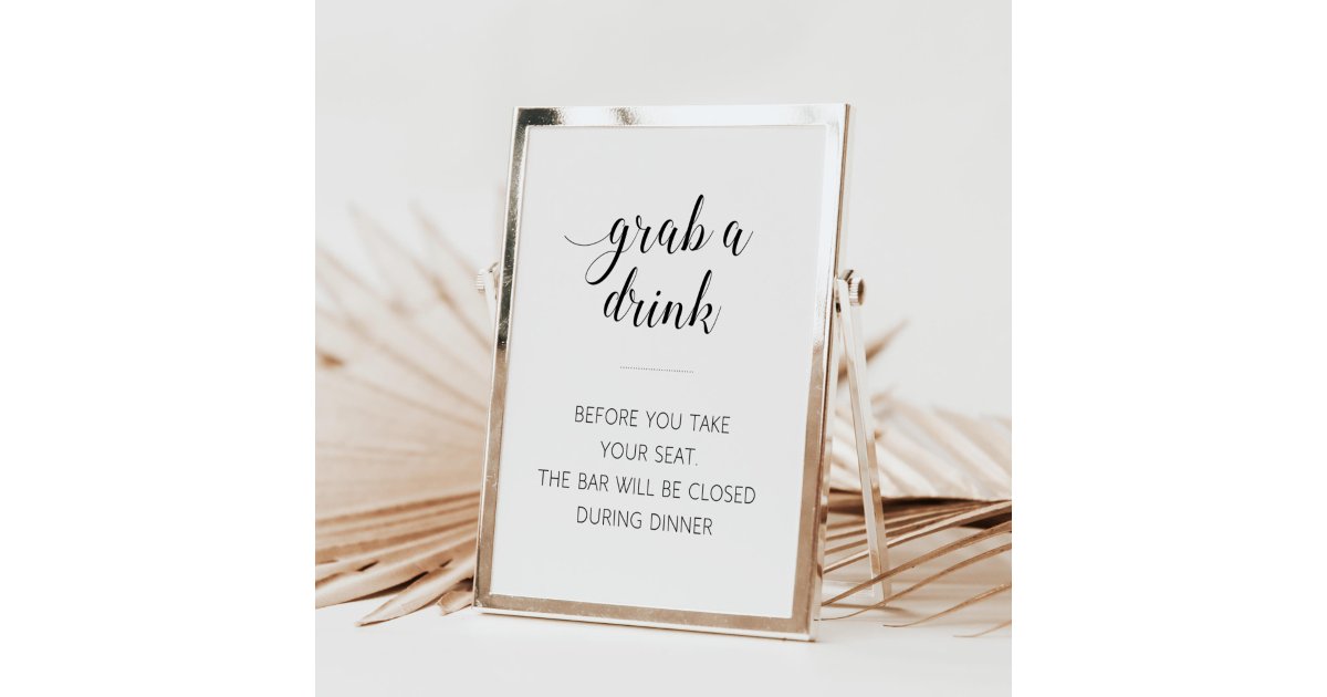 Elegant Grab A Drink Wedding Bar Sign | Zazzle