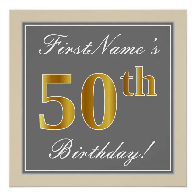 Elegant, Gray, Faux Gold 50th Birthday + Name Poster | Zazzle