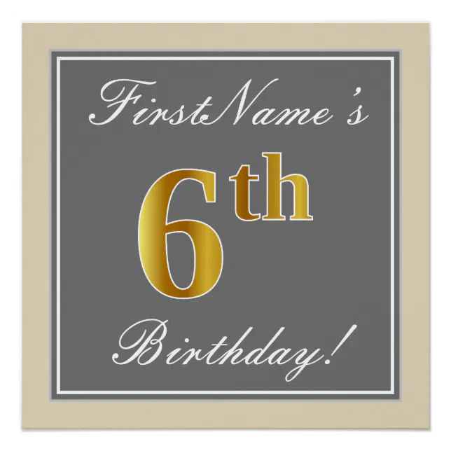 Elegant, Gray, Faux Gold 6th Birthday; Custom Name Poster | Zazzle