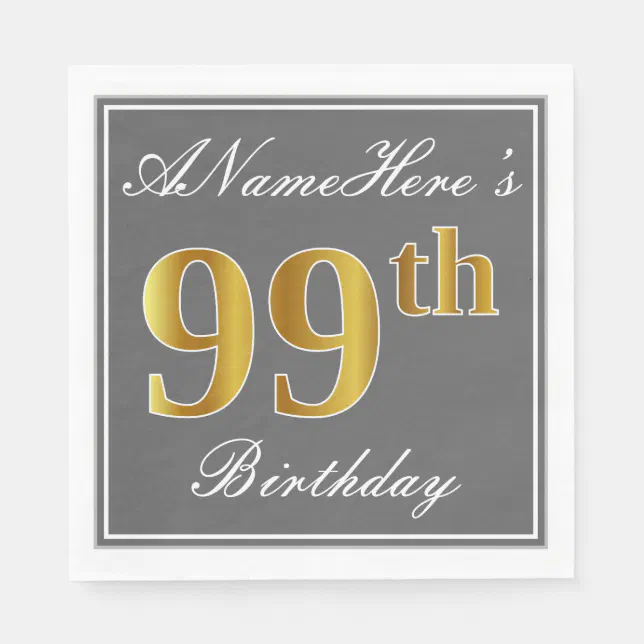 Elegant Gray, Faux Gold 99th Birthday; Custom Name Napkins | Zazzle